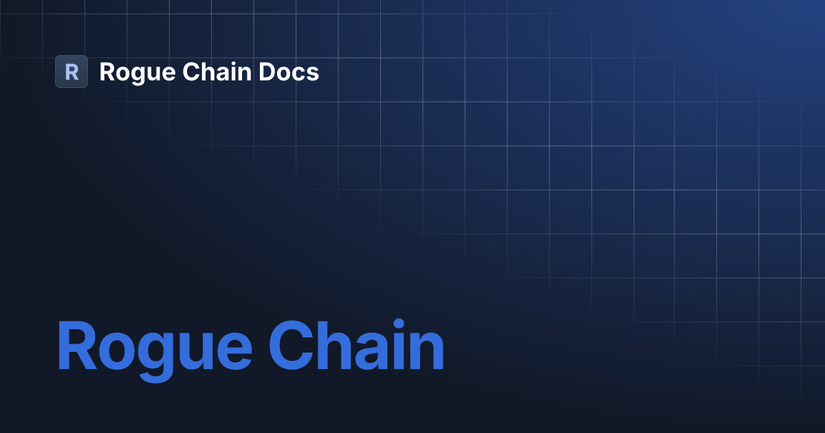 Rogue Chain | Rogue Chain Docs