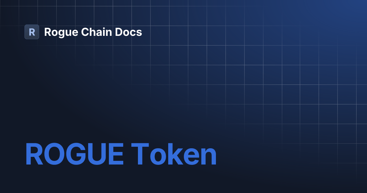 ROGUE Token | Rogue Chain Docs